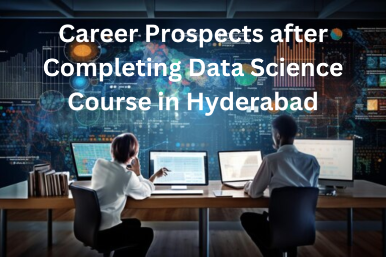 Career Prospects after Completing Data Science Course